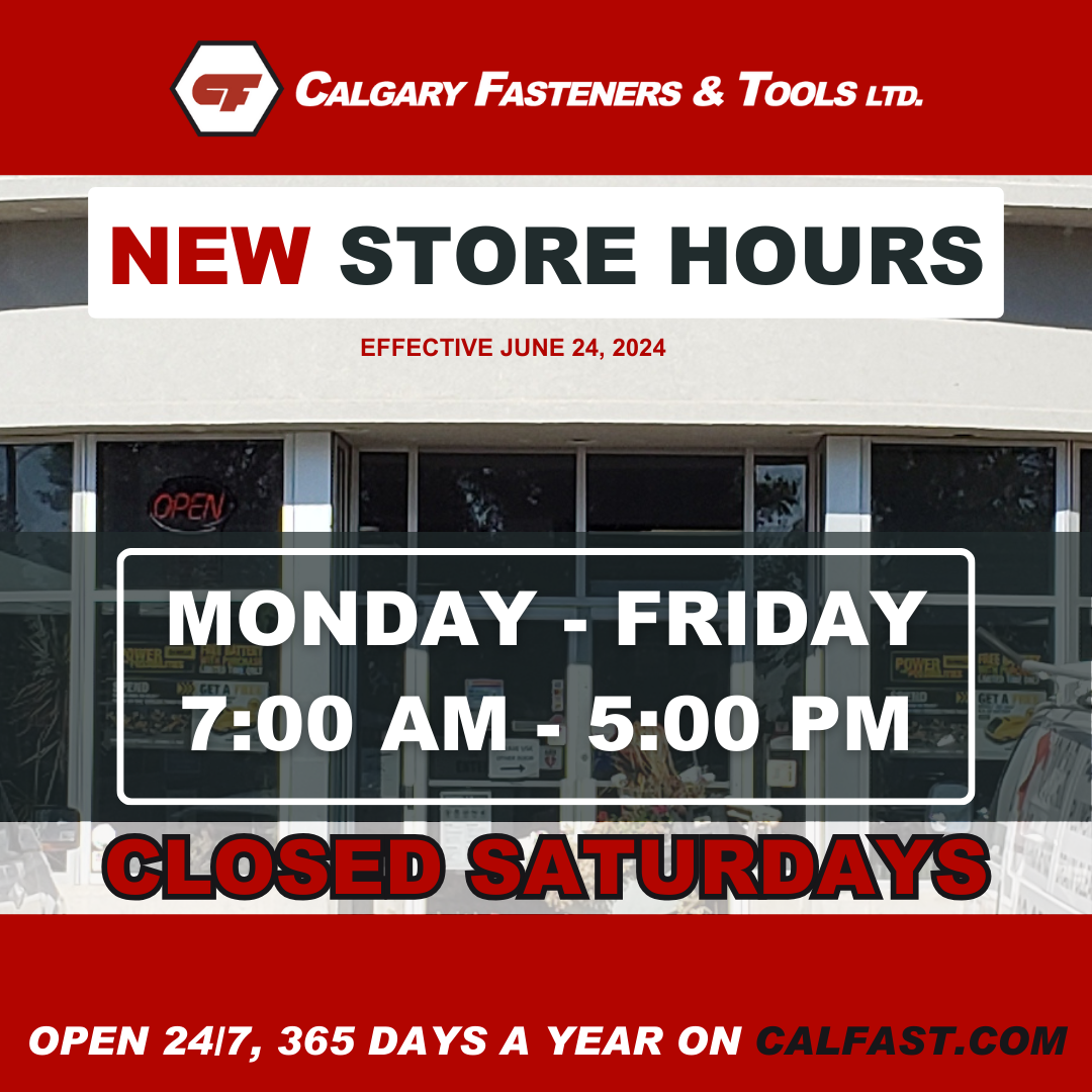 Store Hours & Holiday Closures - Calgary Fasteners & Tools